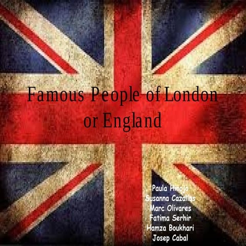 Famous people of london or england | PPT