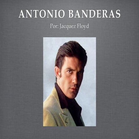 INTERVIEW WITH ANTONIO BANDERAS | PPTX