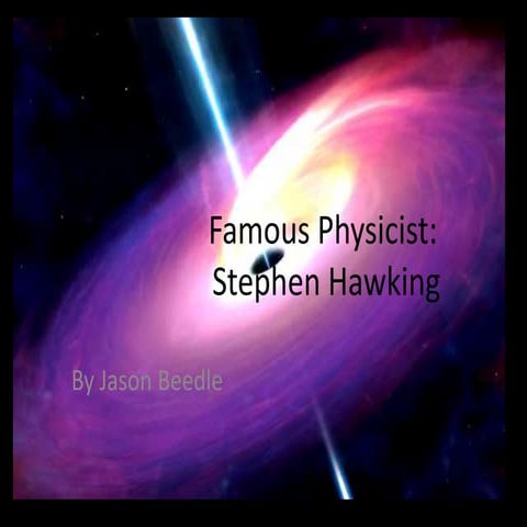 Stephen Hawking | PPTX | Physics | Science