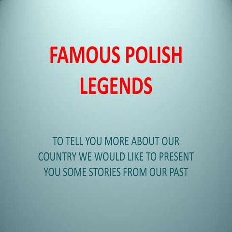 Famous polish legends | PPTX