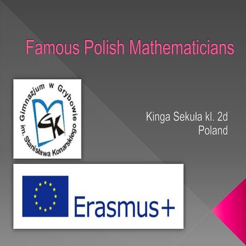 Famous Polish Mathematicians Kinga Sekuła 2d | PPTX