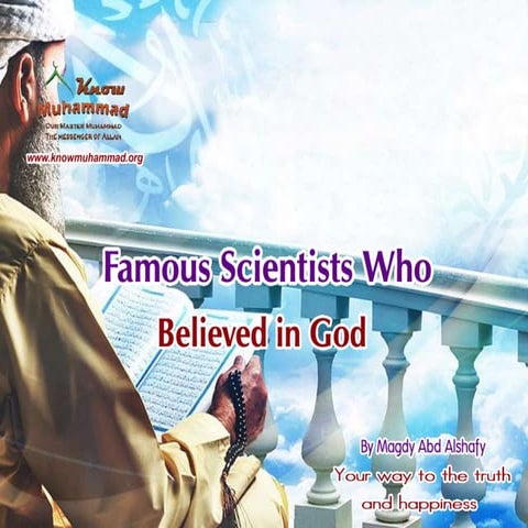 Famous scientists who believed in god and | PPSX