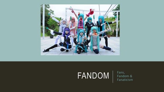 We Media and Fandom | PPT