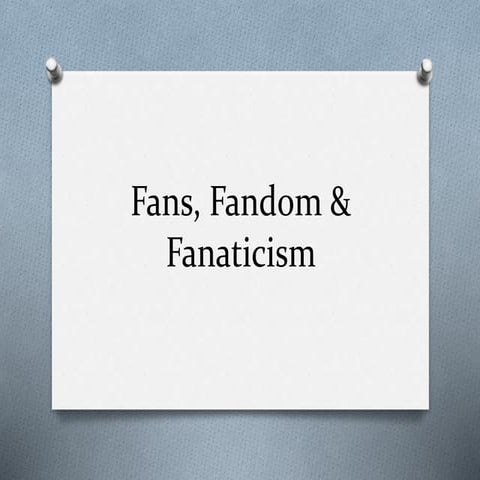 Fandom presentation | PPTX