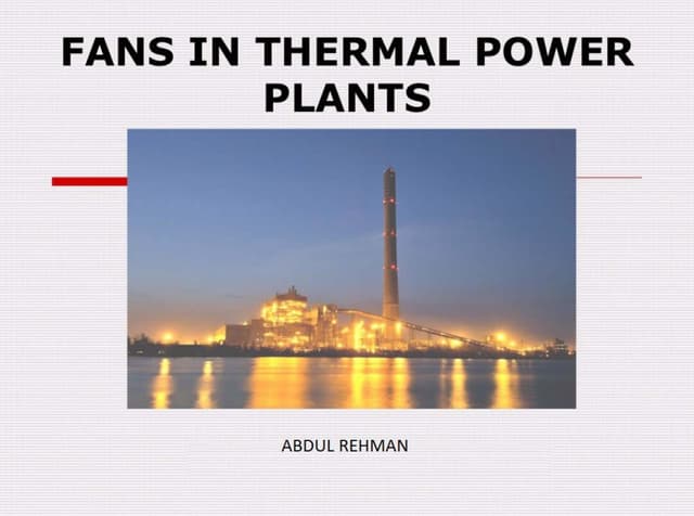 Fans in thermal power plants | PPT