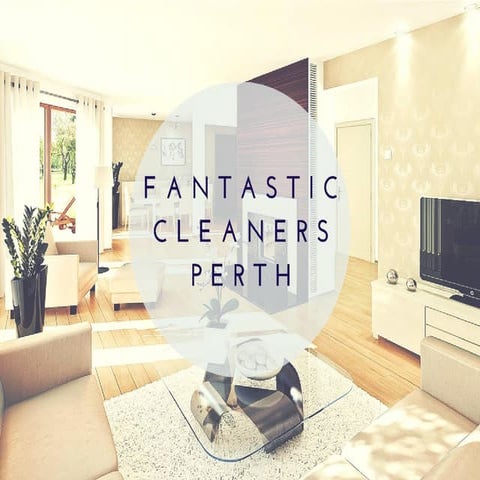 Fantastic Cleaners Perth | PPT