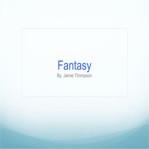 Fantasy | PPT