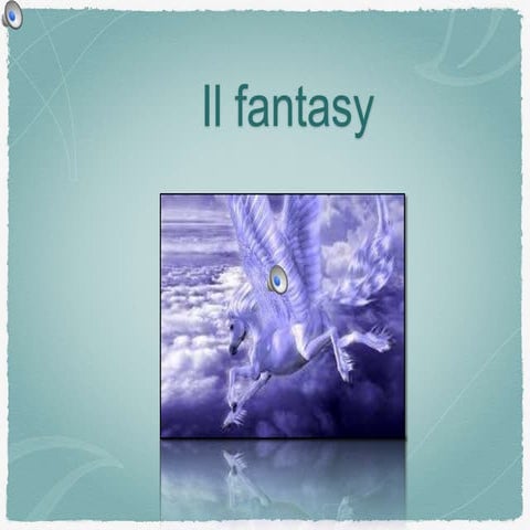 Fantasy | PPTX | Fantasy | Genres