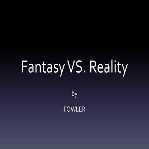 Fantasy VS. Reality | PPTX | Eye and Vision Conditions | Diseases and ...