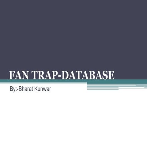 Fan trap database | PPTX