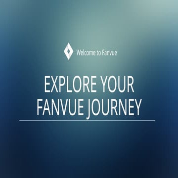 Fanvue: Empowering Creators & Engaging Fans | PPT