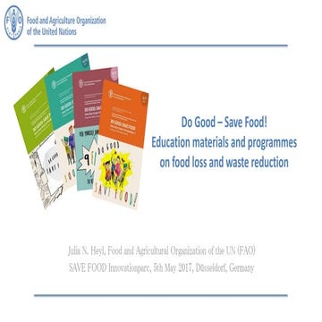 Do Good –Save Food! Education materials and programmes on food loss and ...