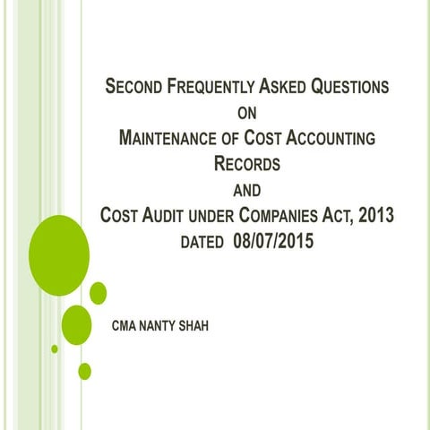 Second FAQ on Maintenance of Cost Accounting Records and Cost Report | PPTX