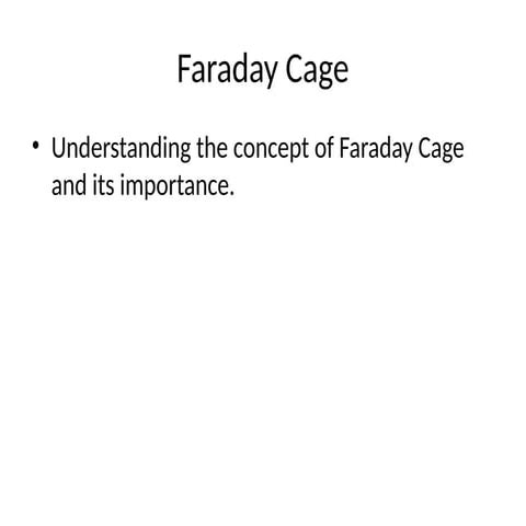 Faraday_Cage_Presentation.physics.engineering.pptx