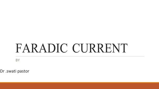 FARADIC CURRENT.pptx