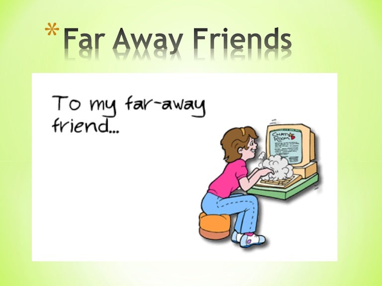 Far Away Friends