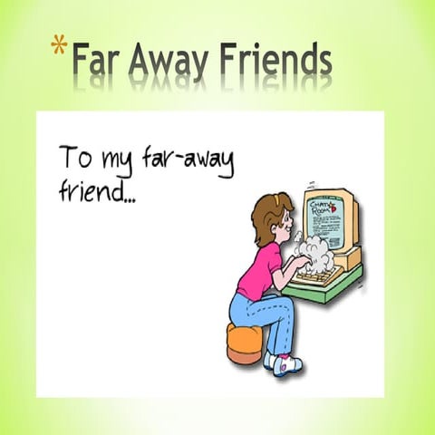 Far Away Friends | PPT