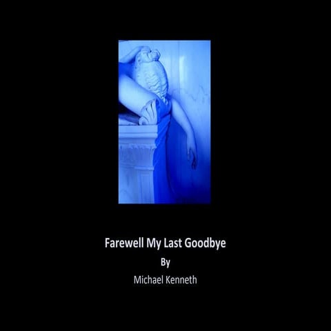 Farewell my last goodbye | PPT