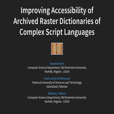 Improving Accessibility of Archived Raster Dictionaries of Complex ...