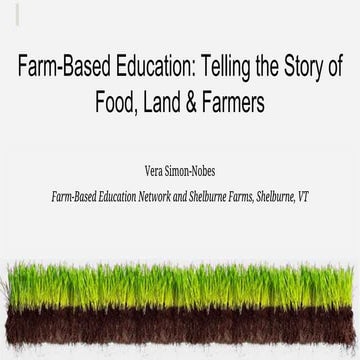 Presentation - Curriculum Design for Experiential Farm-Based Learning ...