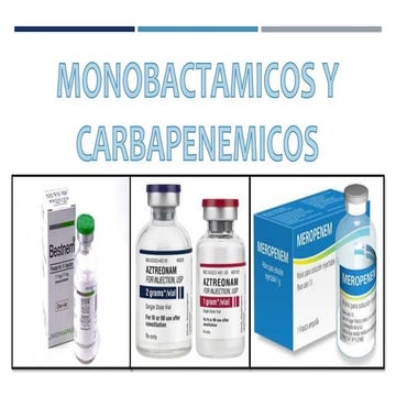 Farma 11 monobactamicos y carbapenemicos | PPTX