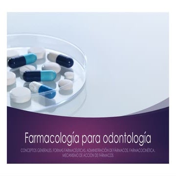 Farmacología odonto generalidades-farmacocinética-farmacodinamía.pptx