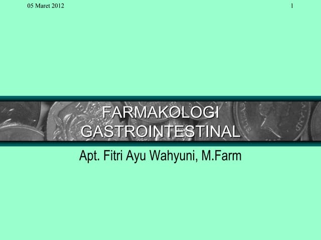 Bahan ajar kuliah farmakologi saluran cerna | PPTX