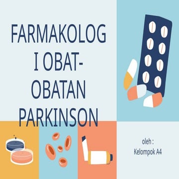 Farmakologi obat obatan parkinson kel A4.pptx