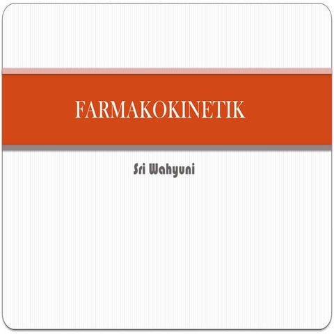 Farmakologi keperawatan ; farmakokinetik | PPTX