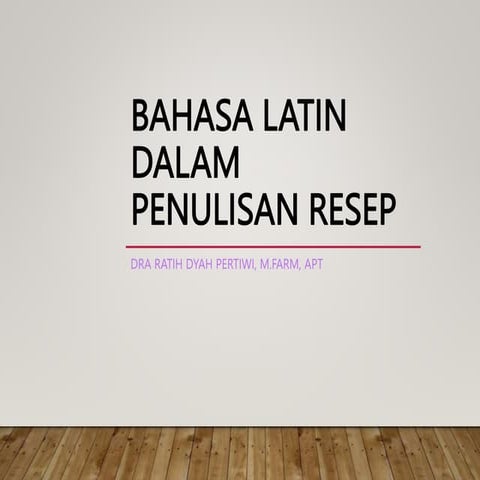 Farmasetika-Pertemuan-2 bahasa latin dalam lenulisan resep.pptx