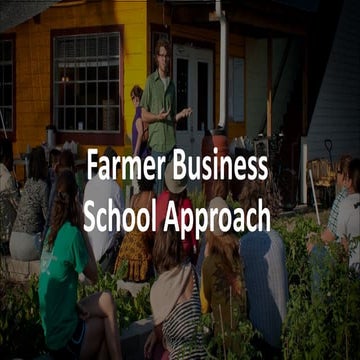 Farmer Business School Approach.pptx