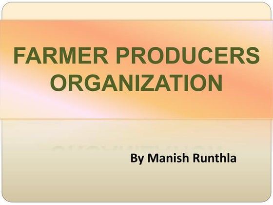Farmer producer company (FPO) | PPT