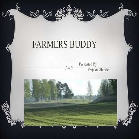Farmers buddy ppt | PPTX | Agriculture | Industries