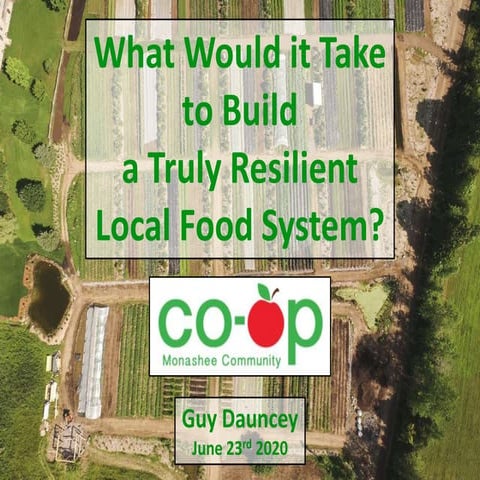 “What would it take to build a truly resilient local food system?" | PPT