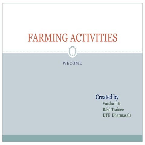 Farming activities | PPTX