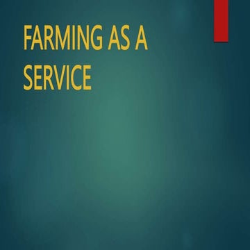 Farming as a Service.pptx king cooliee colip | PPT