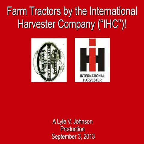 Farm tractors by the international harvester company! | PDF