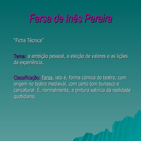 Resumo da Farsa de Inês Pereira, focando os vários cómicos | PPTX