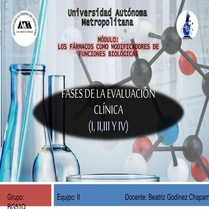 Fases clínicas: Estudios de la fase I, II, III y IV | PPTX