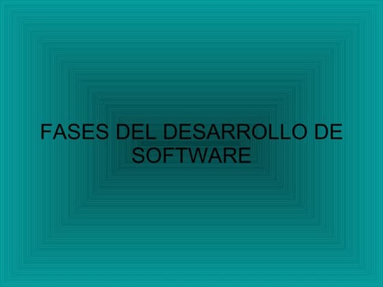 Fases del desarrollo de software | PPT