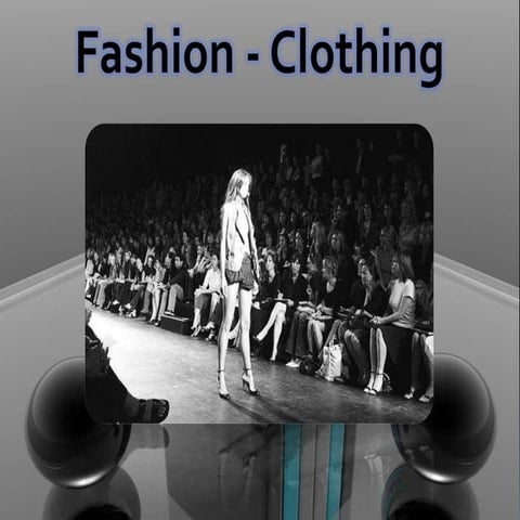 Fashion clothing | PPTX