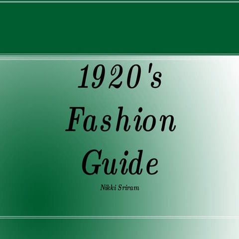 1920s Fashion Guide | PPT