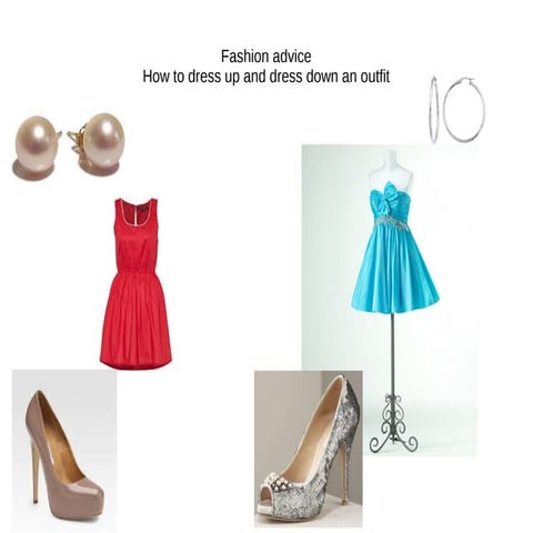 Fashion advcie:how to dress up and down an outfit | ODP