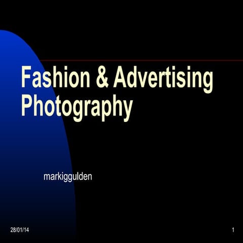 Fashion and advertising photography | PPT