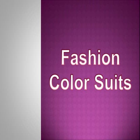 Fashion color suits | PPTX