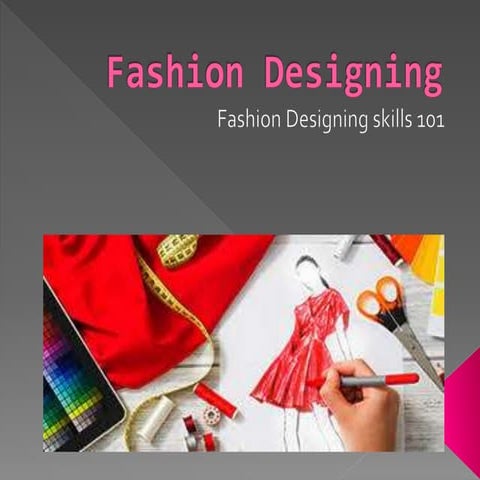 Fashion designing | PPTX