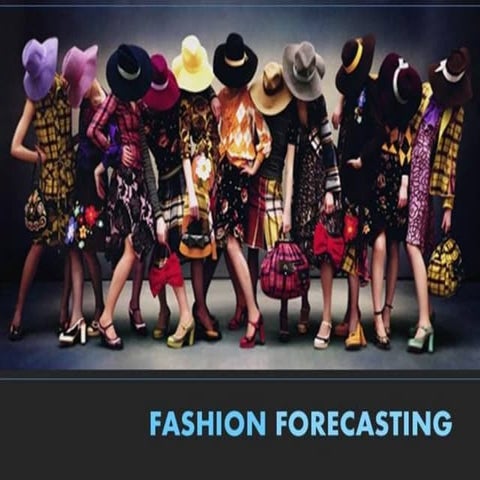 Fashion and forecasting | PPT