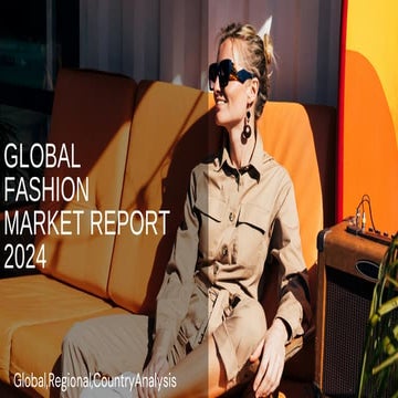 Global Fashion Market Report 2024 Edition | PPT