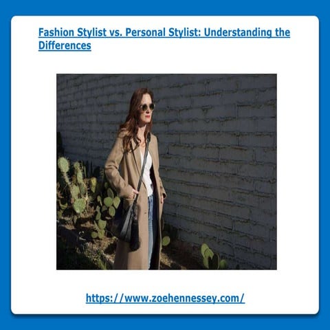 Fashion Stylist vs. Personal Stylist - Understanding the Differences.pptx