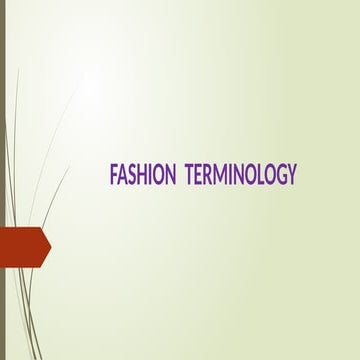 Fashion Terminology, fashion designing, fashion | PPTX